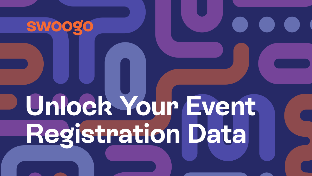 Guide: Unlock Your Event Registration Data - Swoogo